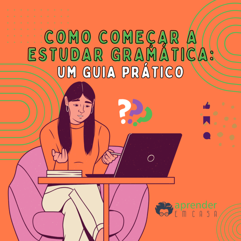 Como começar a estudar gramática: Um guia prático - Aprender em Casa ...