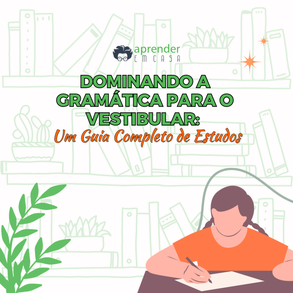 DOMINANDO A GRAMÁTICA PARA O VESTIBULAR: UM GUIA COMPLETO DE ESTUDOS ... DOMINANDO A GRAMÁTICA PARA O VESTIBULAR: UM GUIA COMPLETO DE ESTUDOS ...