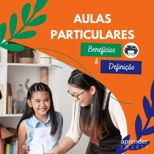 Aula Particular: Benefícios e definição » Aprender em Casa - Aula ...