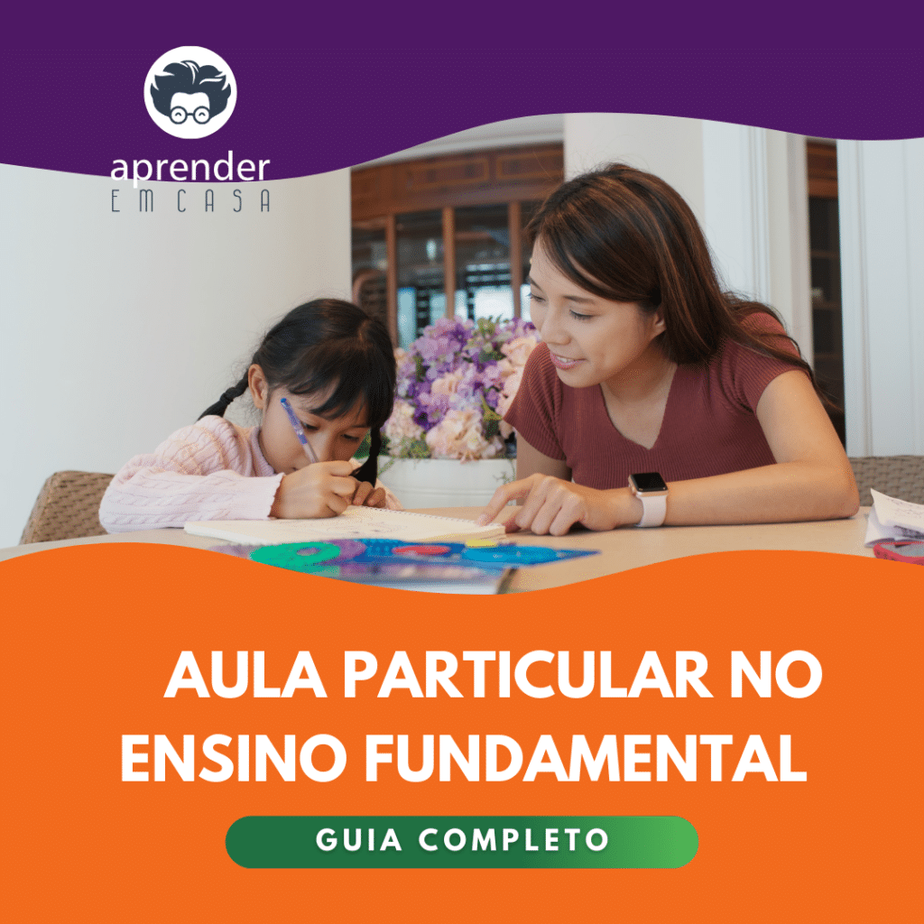 Aula Particular no ensino fundamental: Guia completo » Aprender em Casa ...