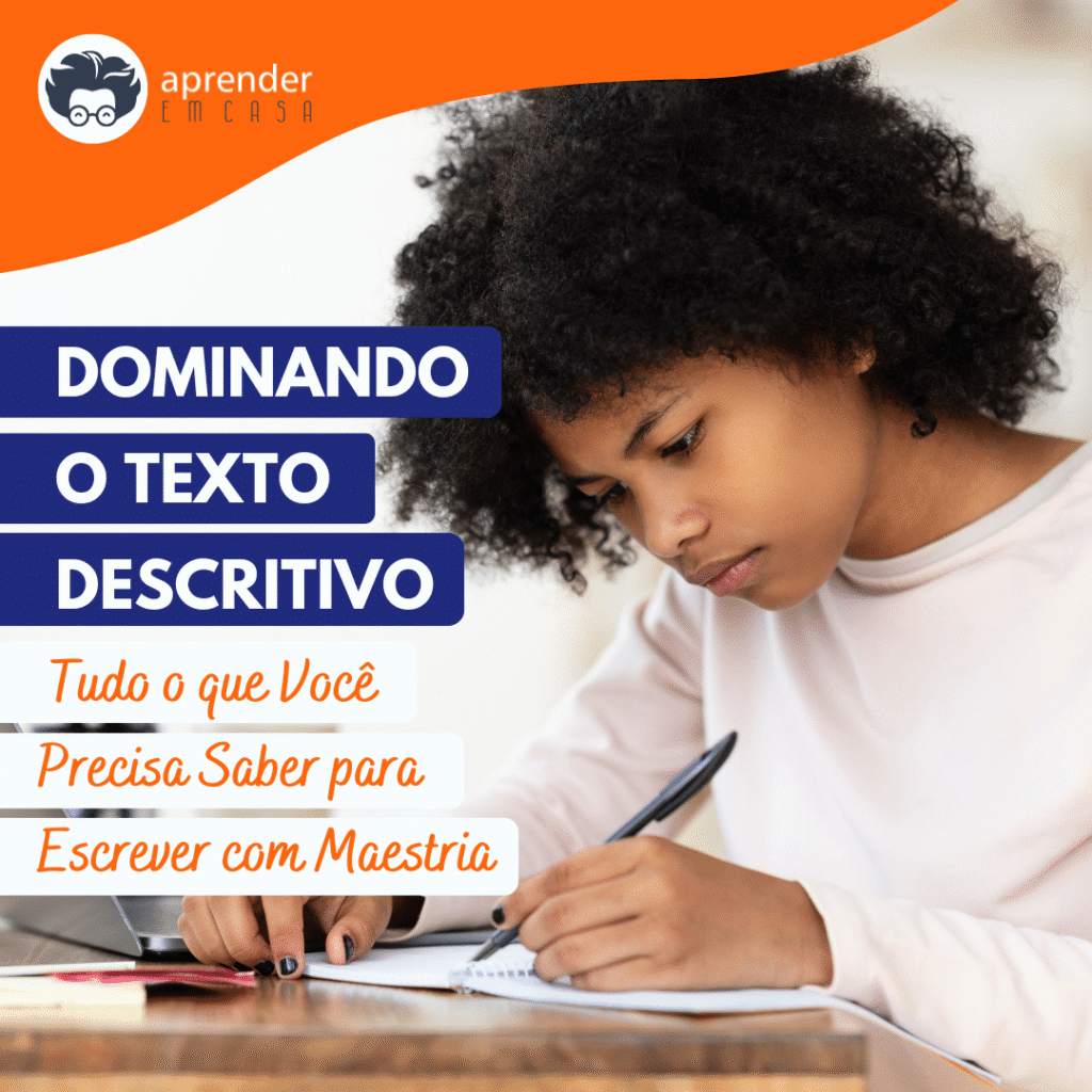 Dominando o Texto Descritivo: Tudo o que você precisa saber para ...