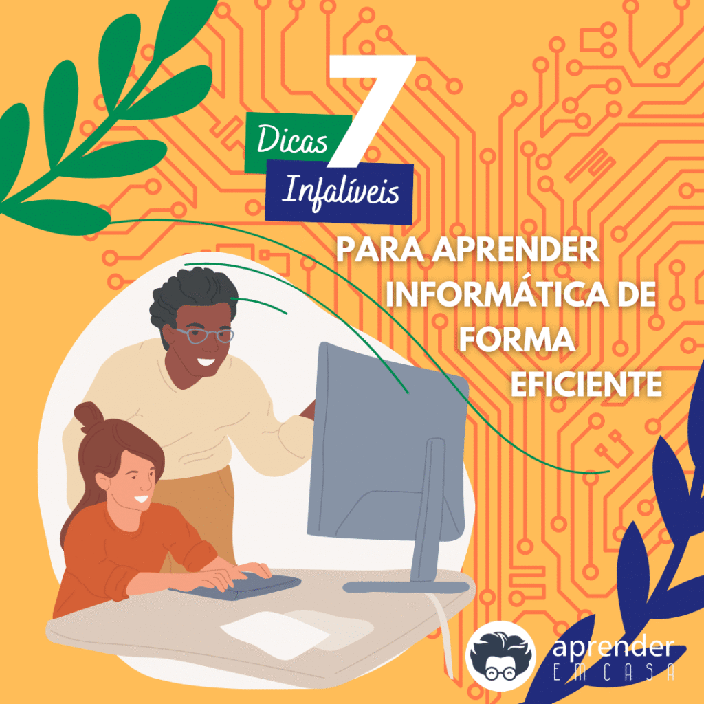 7 Dicas infalíveis para aprender informática de forma eficiente ...
